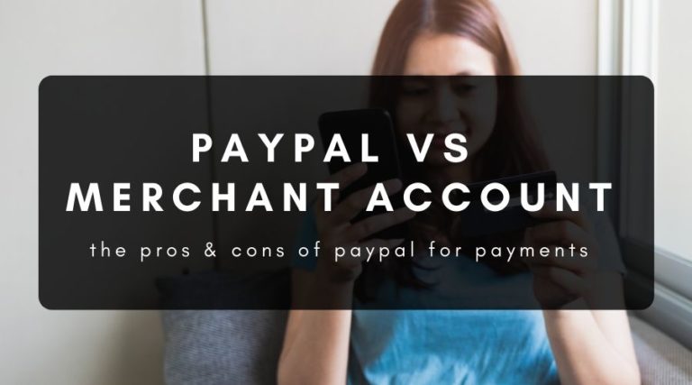 PayPal vs Merchant Account - What You Need to Know