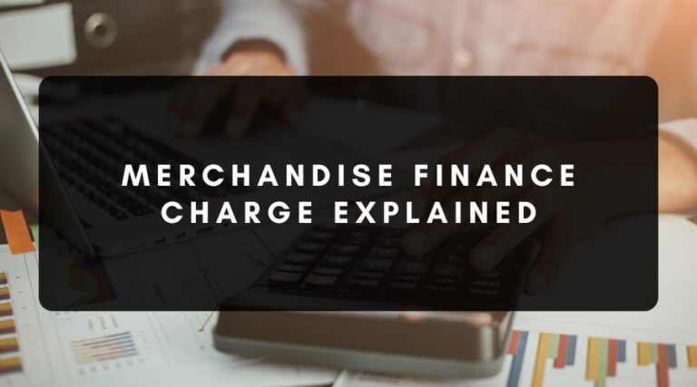 What Is a Merchandise Finance Charge?